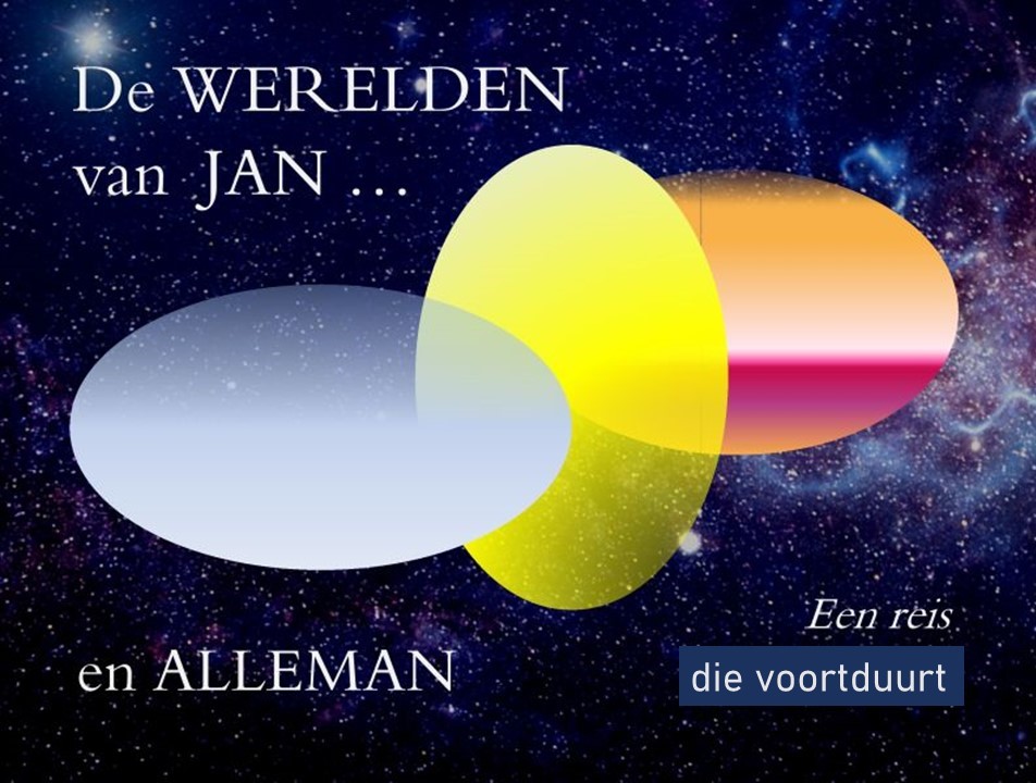 De werelden tot 22 december 2024 – De werelden van Jan … en alleman